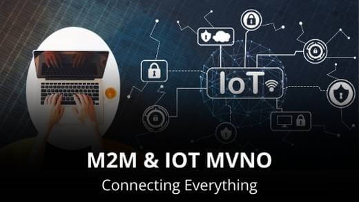 M2M & IOT MVNOs – Connecting everything - MVNO Index