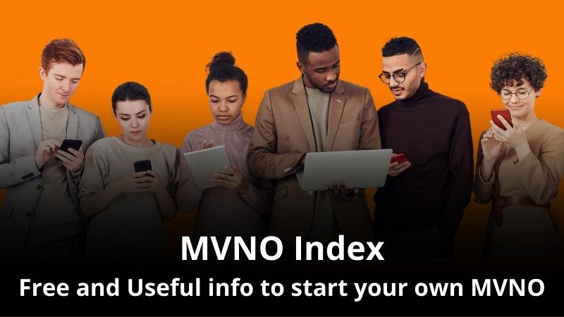 Free Information to Start an MVNO or IOT Business.