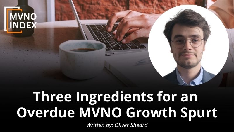 Three Ingredients for an Overdue MVNO Growth Spurt - MVNO Index