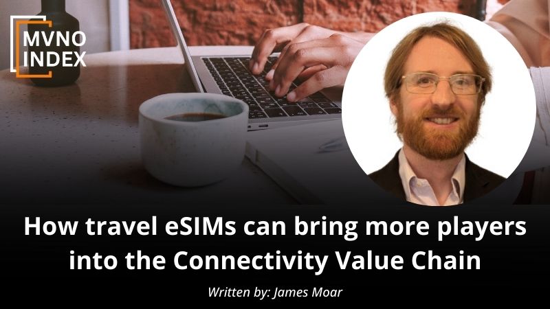 How travel eSIMs can bring more players into the Connectivity Value ...