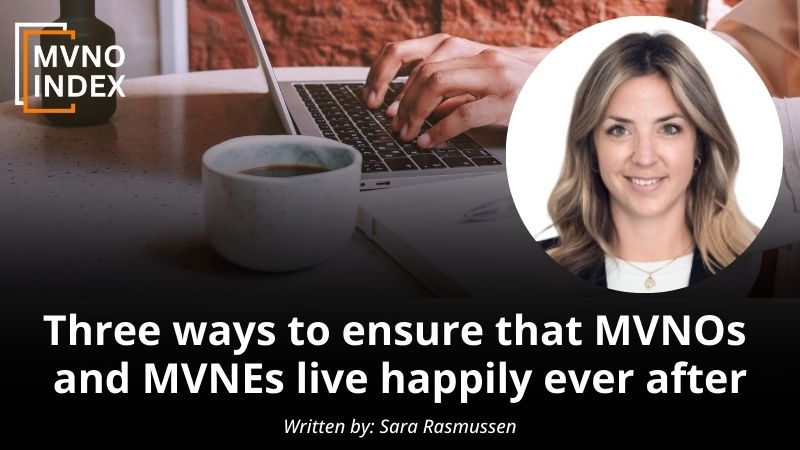 Three ways to ensure that MVNOs and MVNEs live happily ever after - MVNO Index