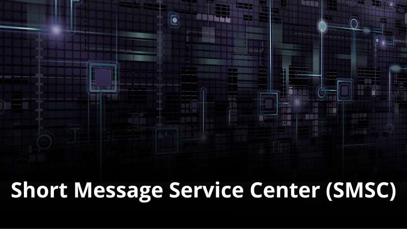SMSC Explained: Text Message Core, Store & Forward