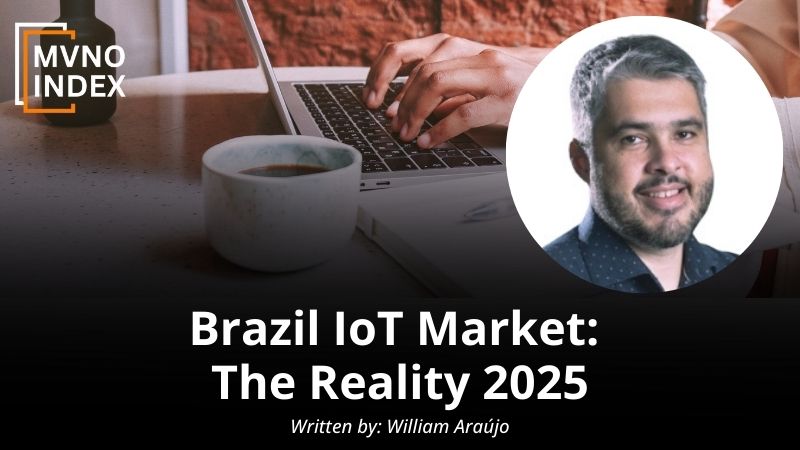 Brazil IoT Market: The Reality 2025 - MVNO Index